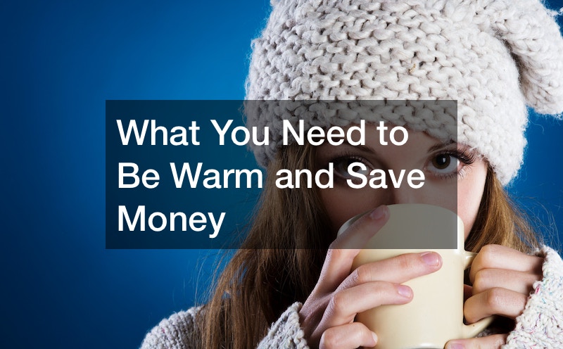 What You Need to Be Warm and Save Money - Chicago Evening Post